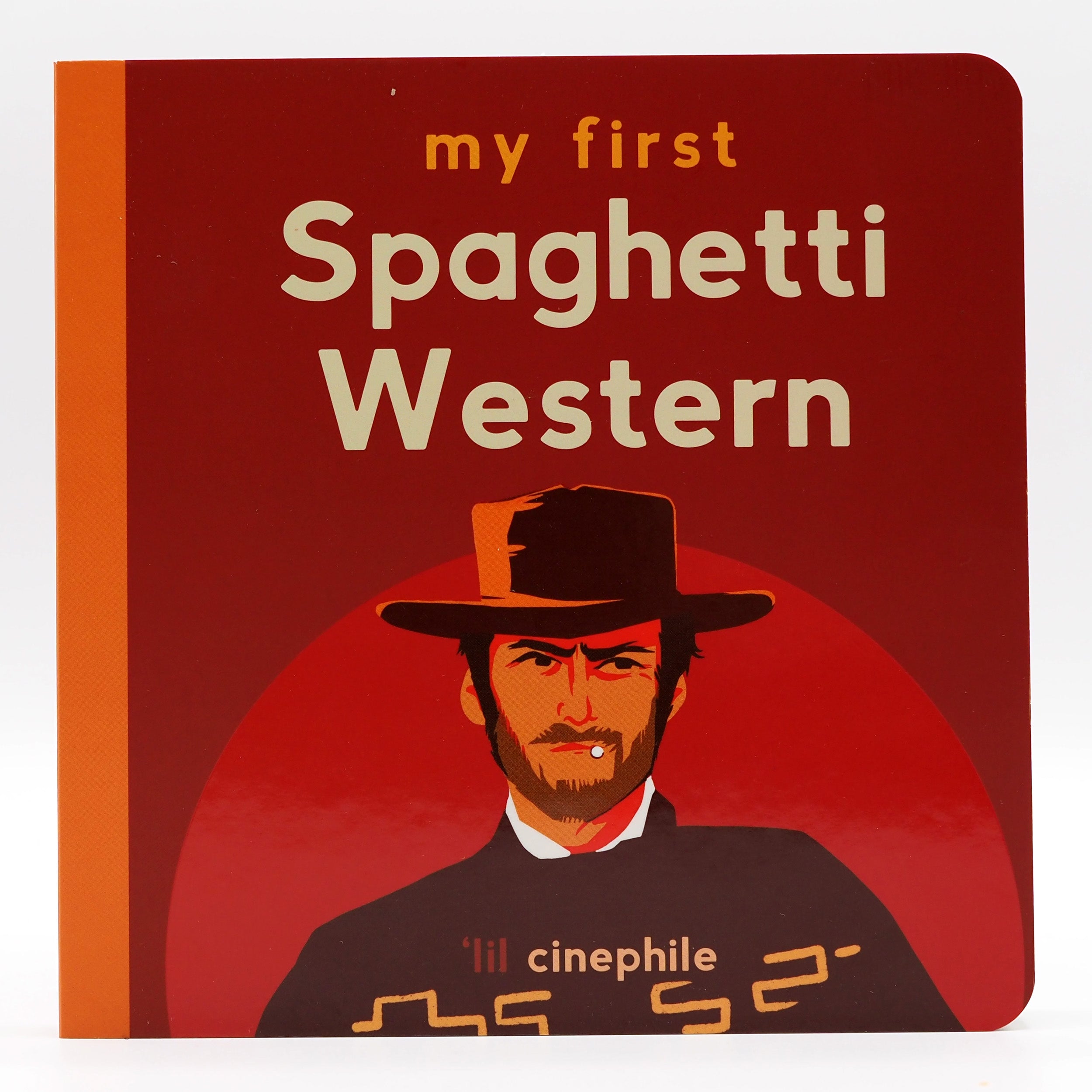 My First Spaghetti Western - Hardcover Children's Book – Vinegar Syndrome