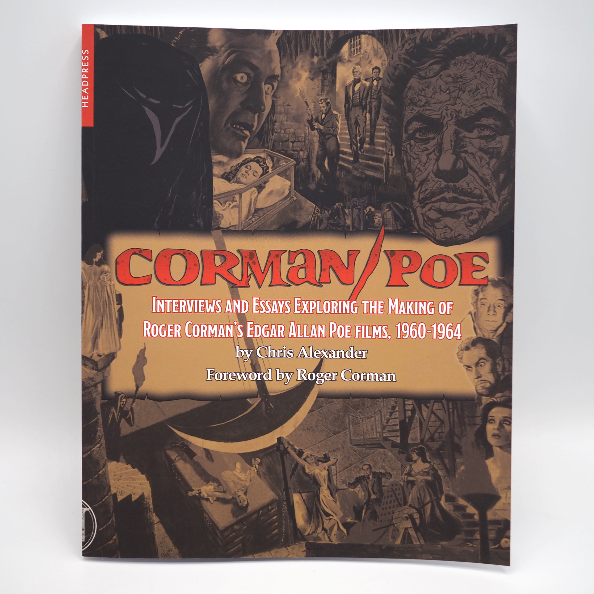Corman/Poe: Interviews and Essays Exploring the Making of Roger Corman ...